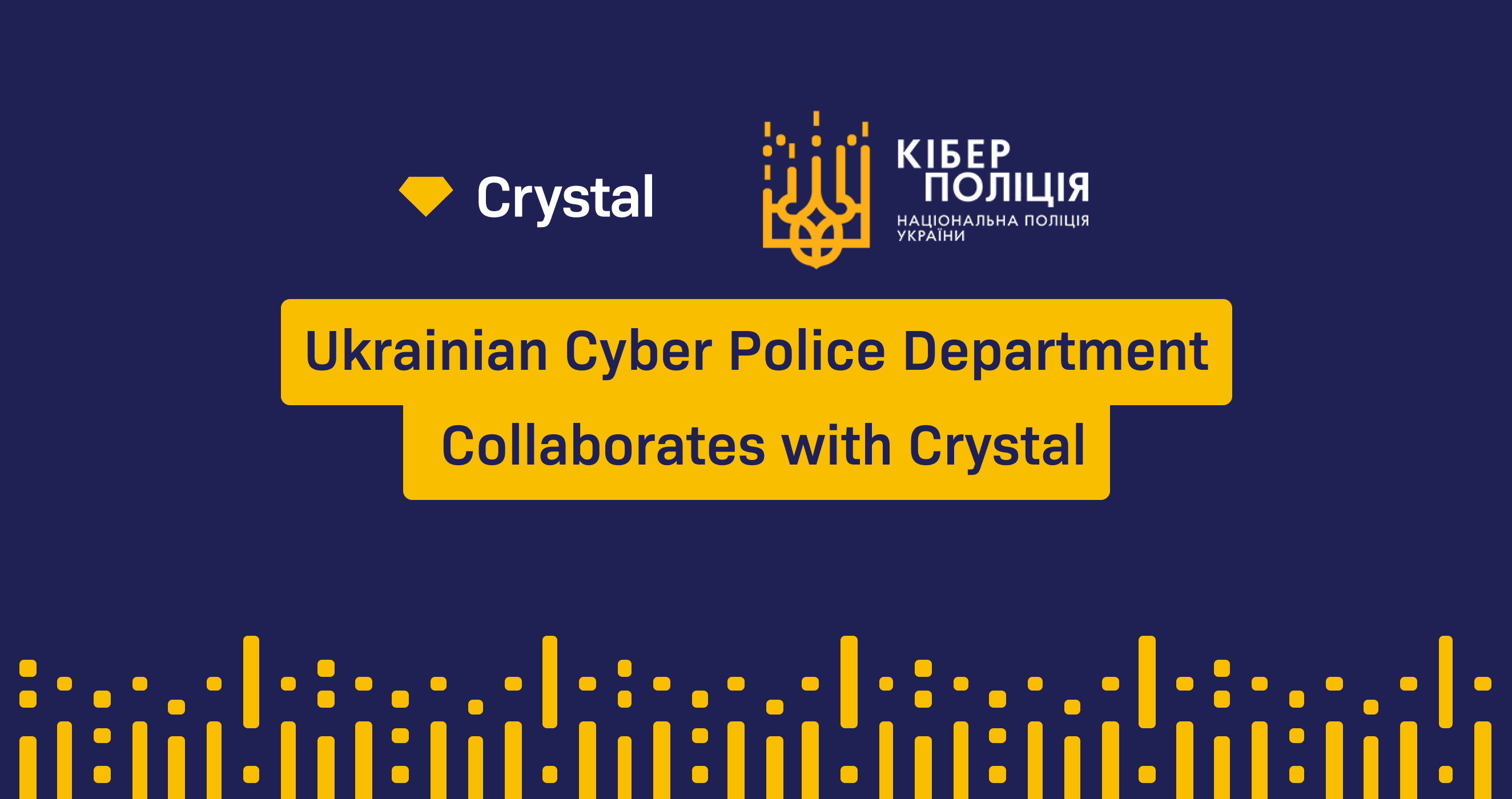 Ukrainian Cyber Police Department In Collaboration with Crystal