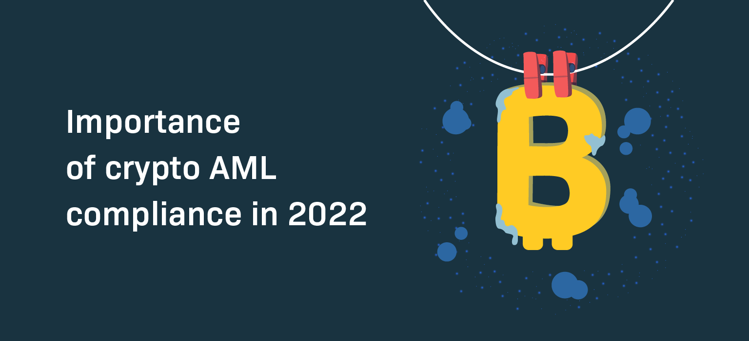 The importance of crypto AML compliance