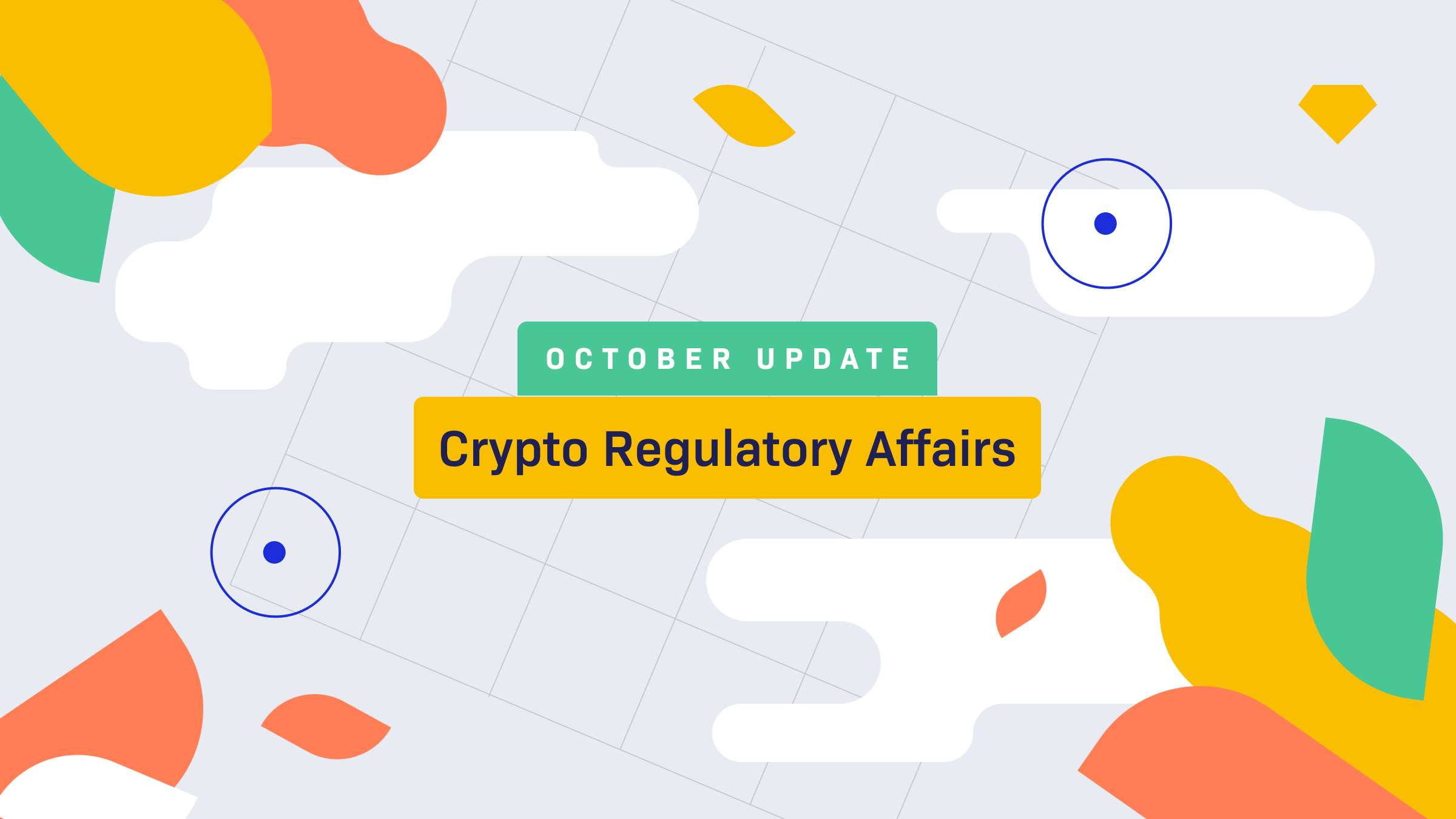 October 2022 Update on Crypto Regulatory Affairs | Articles