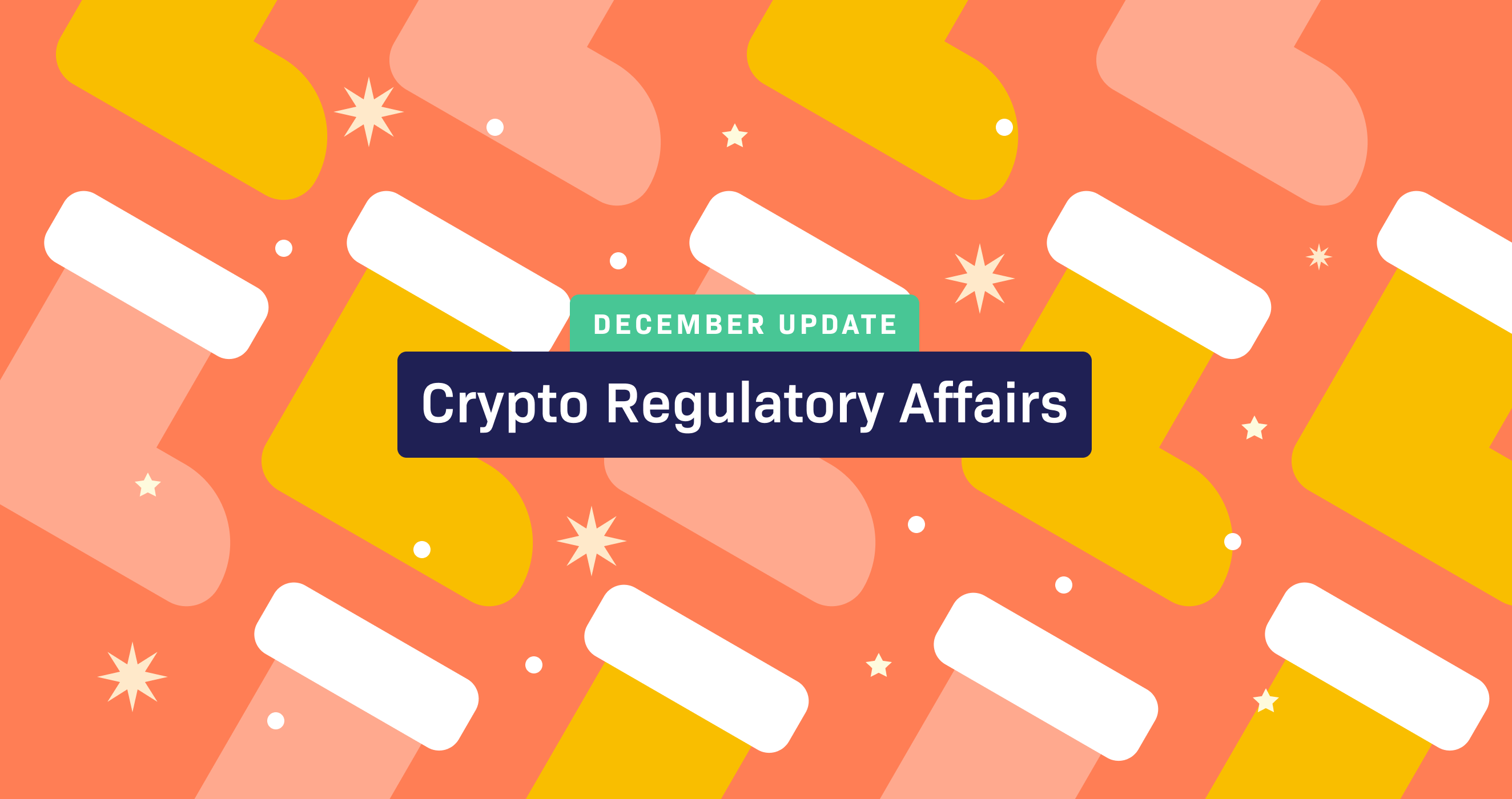 December 2022 Update on Crypto Regulatory Affairs | Crypto Regulations
