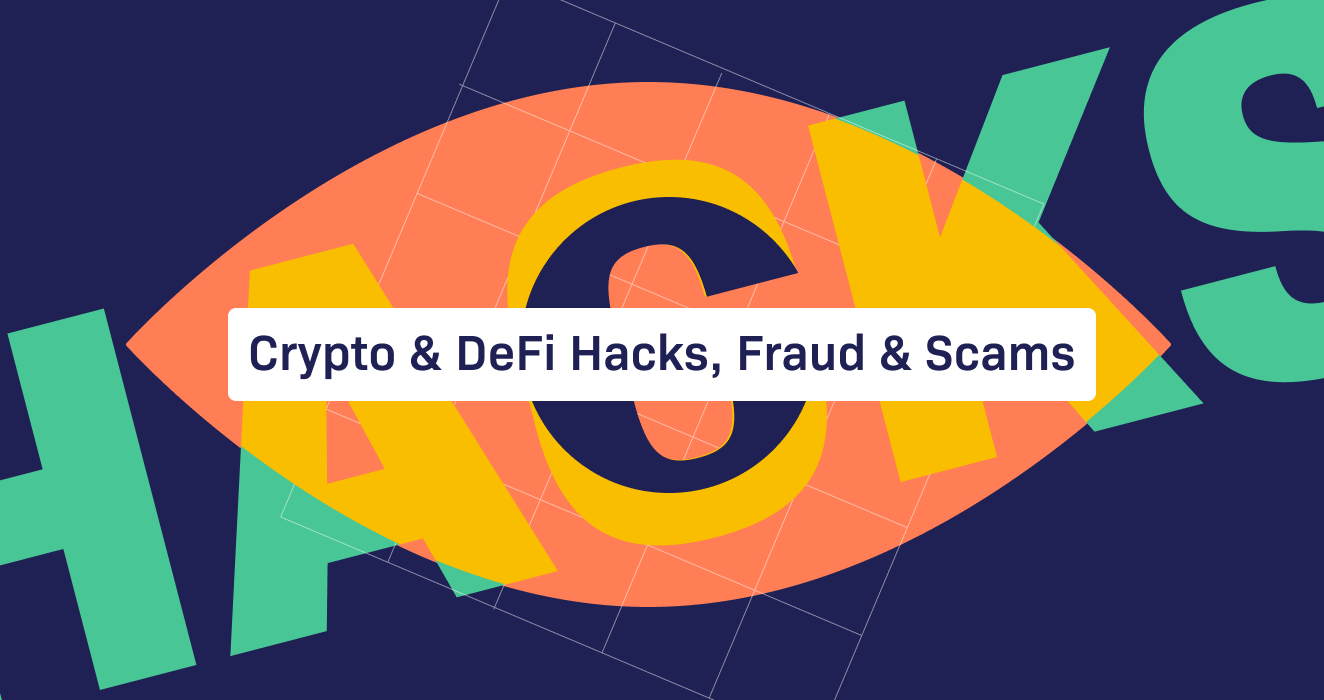 Crypto & DeFi Hacks, Fraud & Scams | Investigations