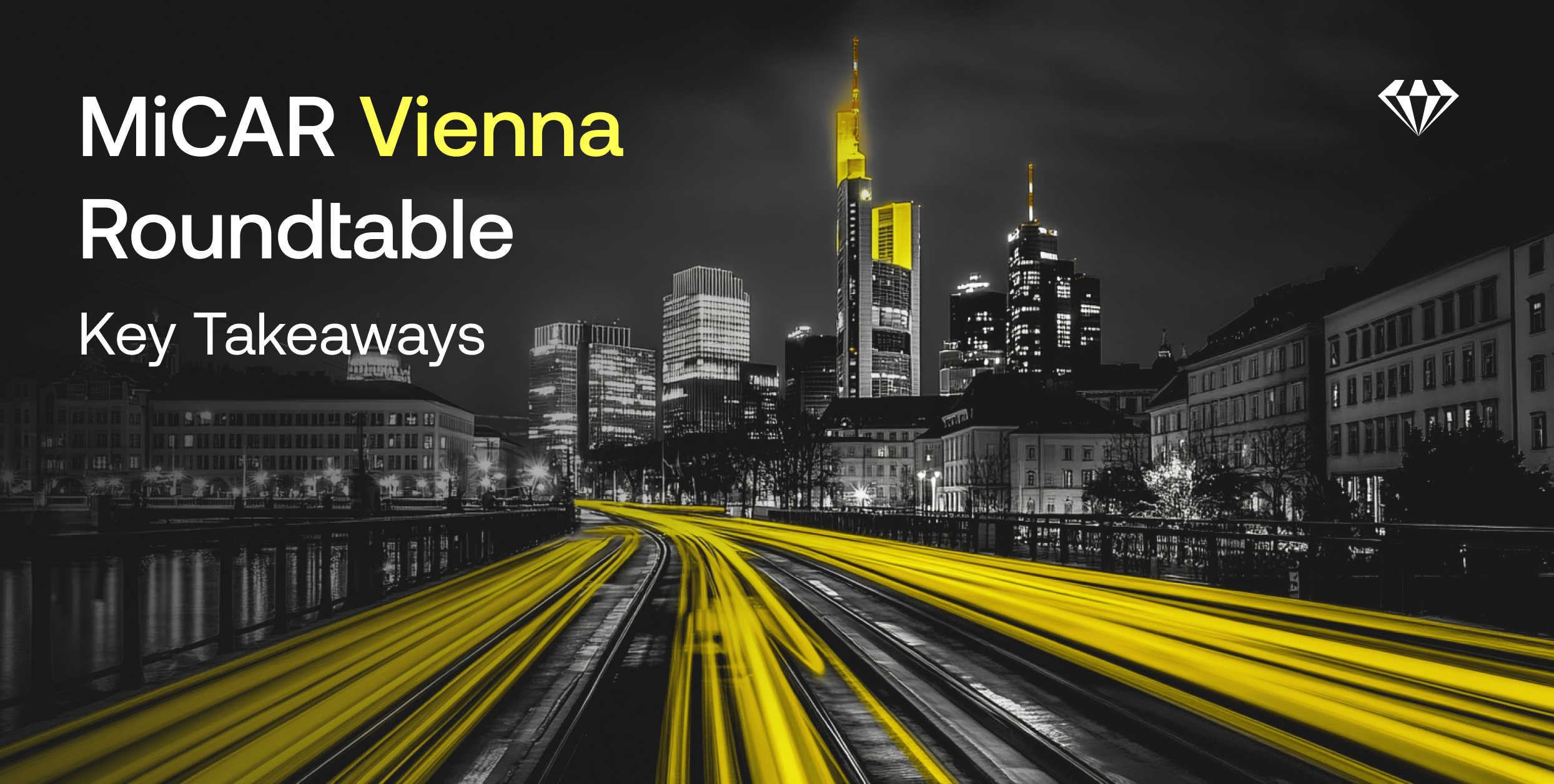 MiCAR Vienna Roundtable: Key Insights into EU Crypto Regulation